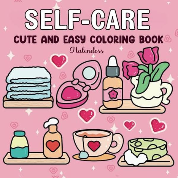 Self-Care: Coloring Book Featuring Girl Therapy Routines at Home ...