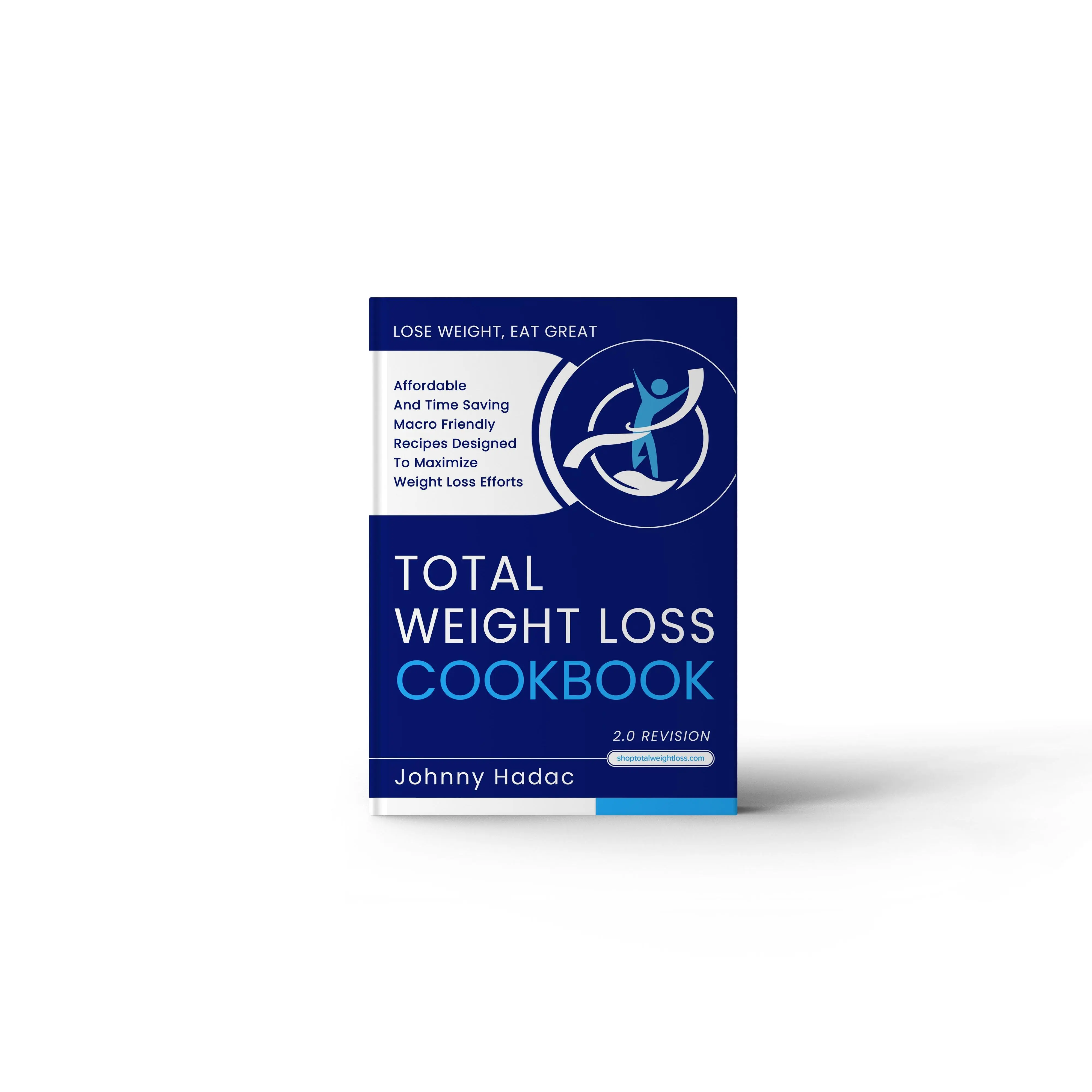 Total Weight Loss Cookbook 2.0 - Simple Healthy Cooking Techniques ...