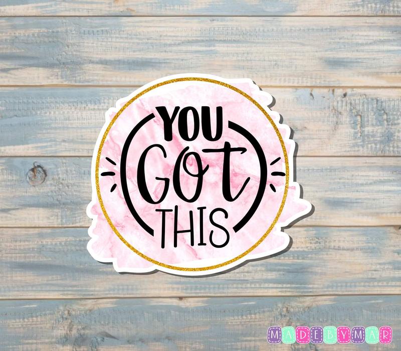 You Got This Sticker |Sticker or Magnet - TikTok Shop
